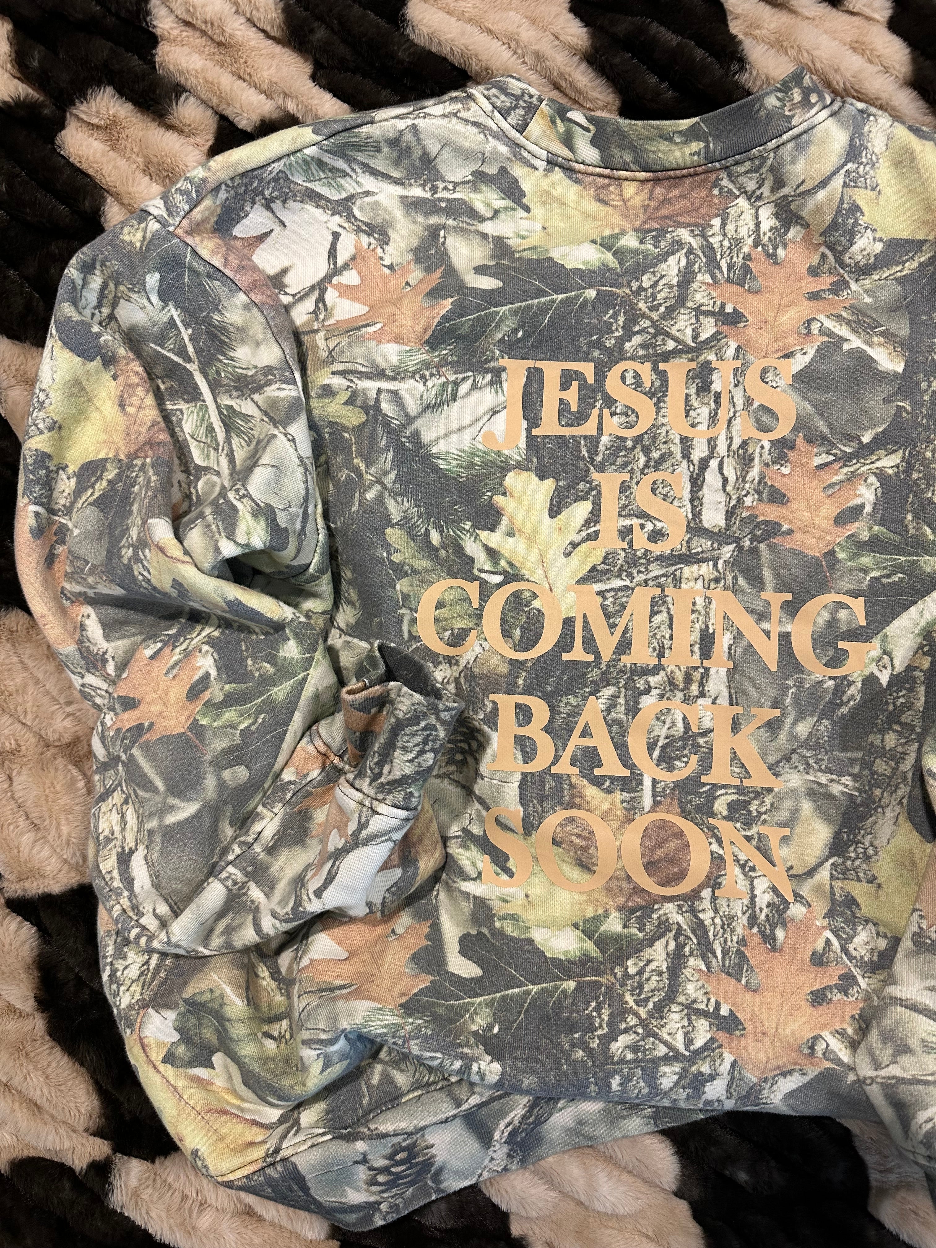 JESUS IS COMING BACK SOON - CAMO VINTAGE CREWNECK – Little Hunters Wife