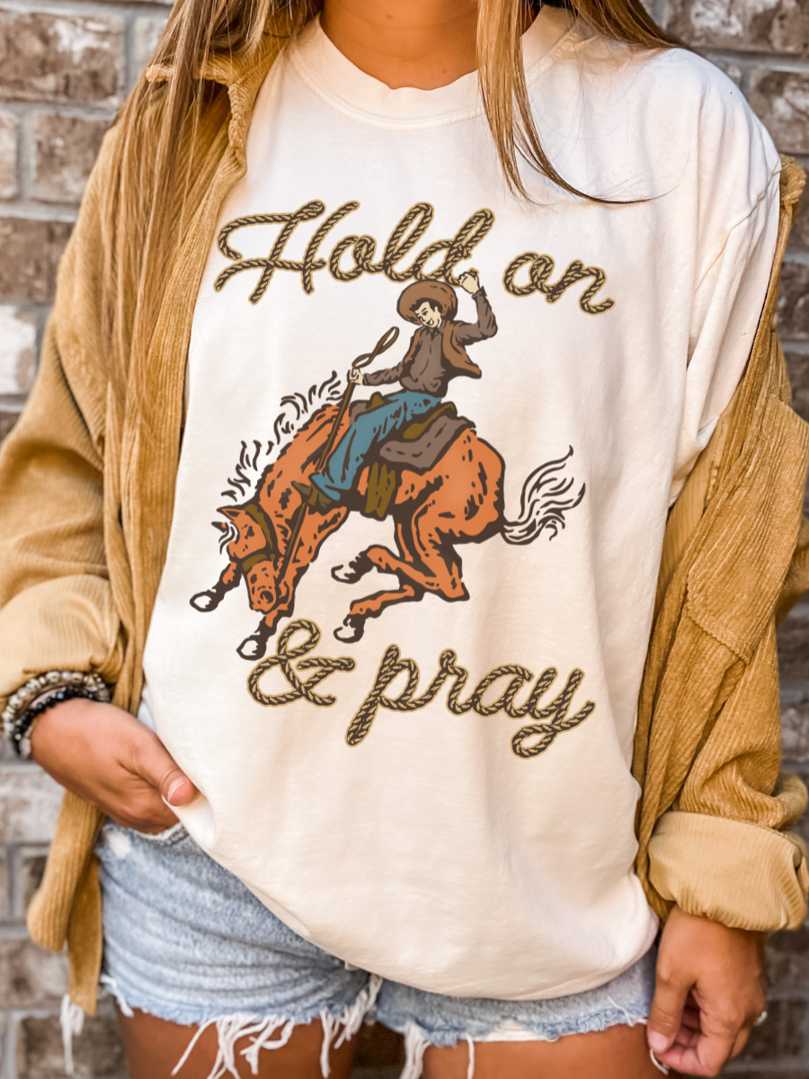 HOLD ON AND PRAY - ADULT TEE – Little Hunters Wife